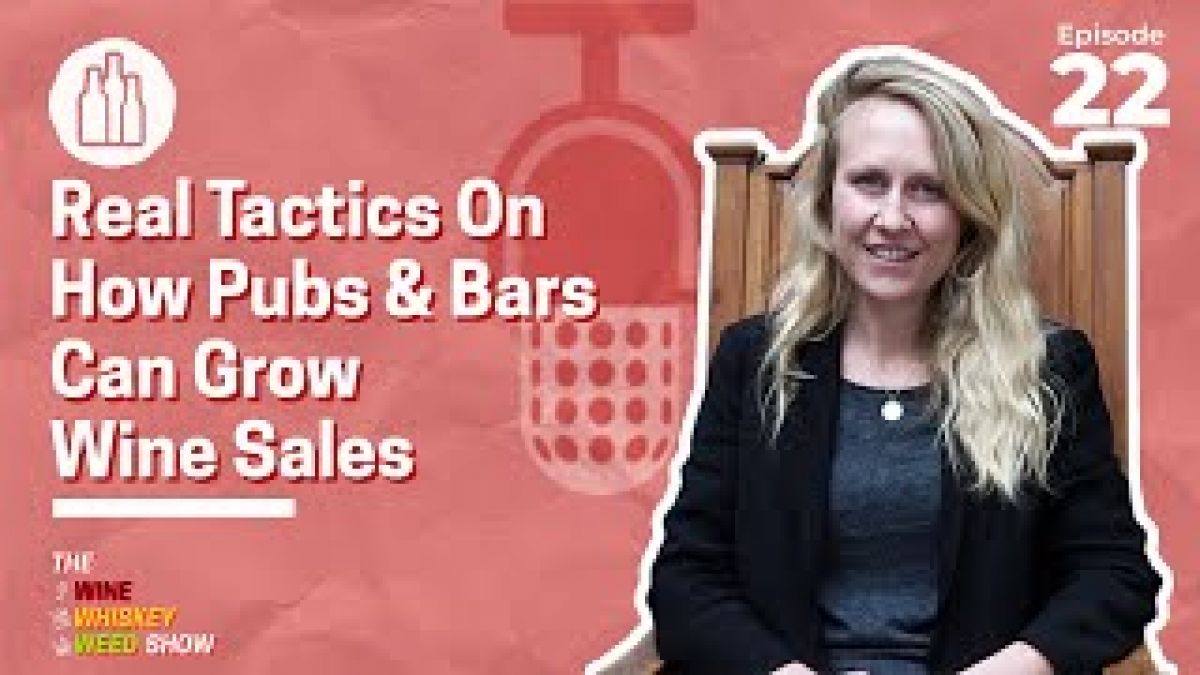 Real Tactics On How Pubs & Bars Can Grow Wine Sales - Roberta Neave